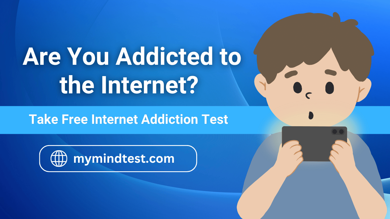 Free Internet & Screen Time Addiction Test- MyMindTest